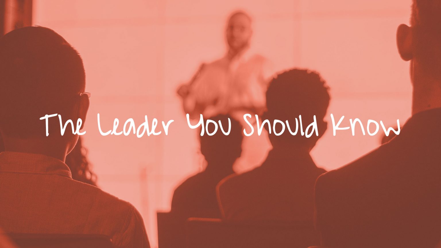 The Leader You Should Know – grantedwardsauthor.com