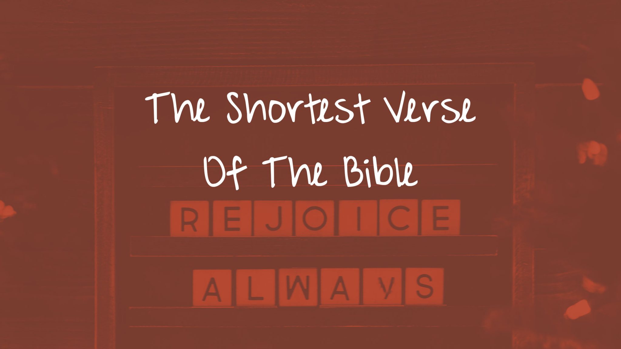 The Shortest Verse Of The Bible – grantedwardsauthor.com