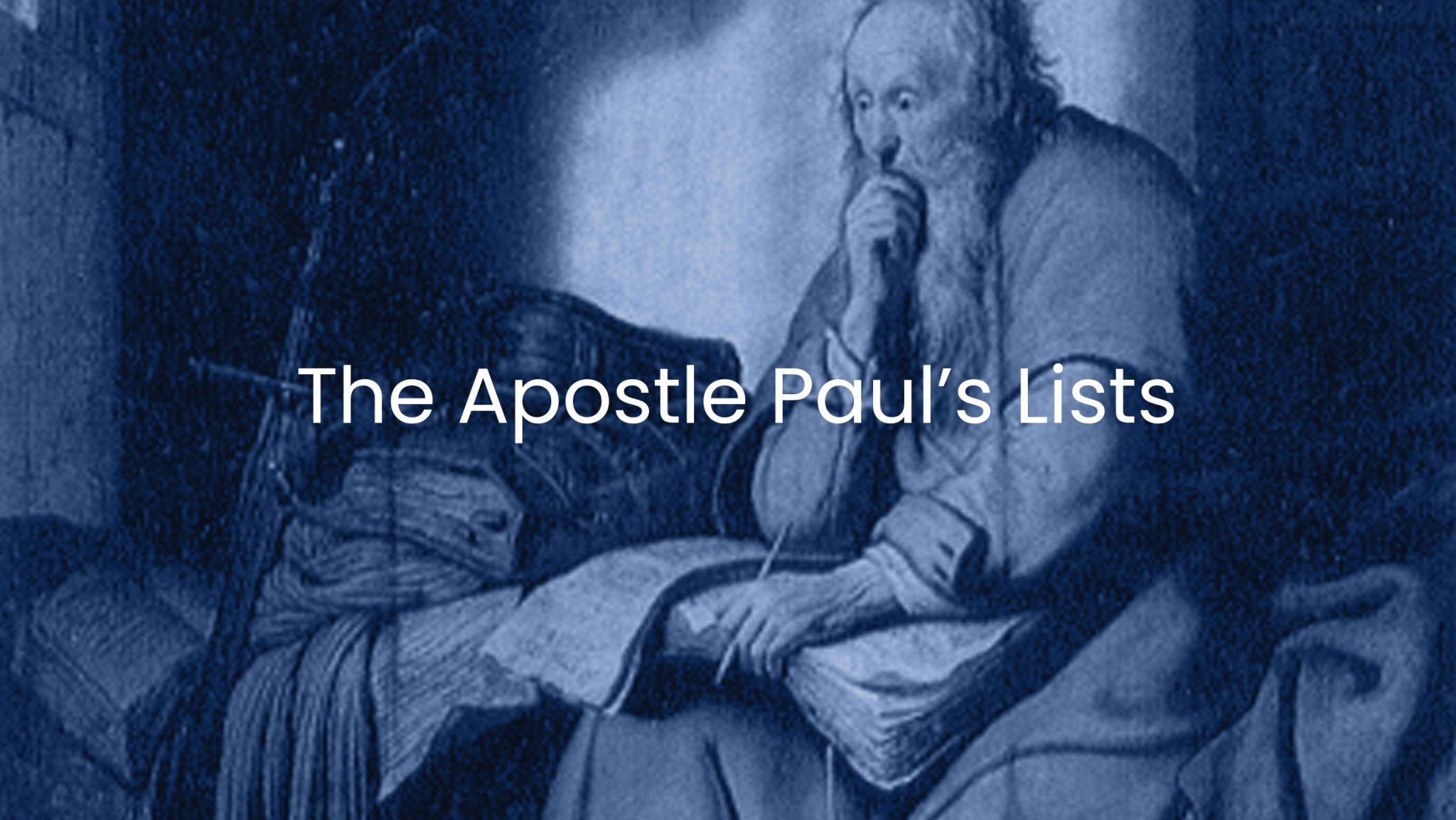 The Apostle Paul’s Lists – grantedwardsauthor.com