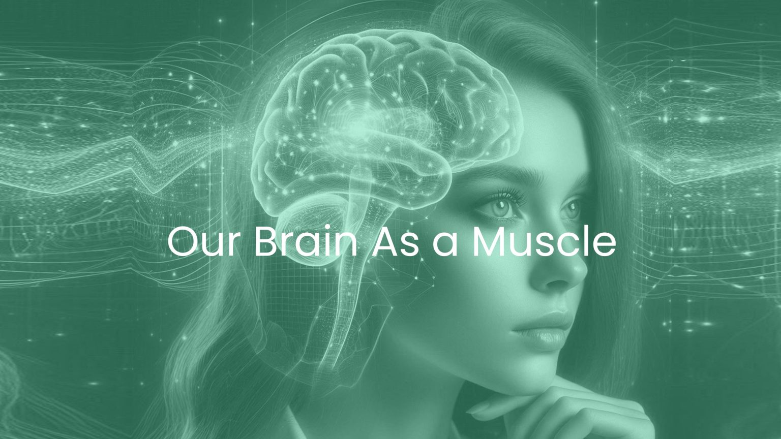 Our Brain As a Muscle – grantedwardsauthor.com