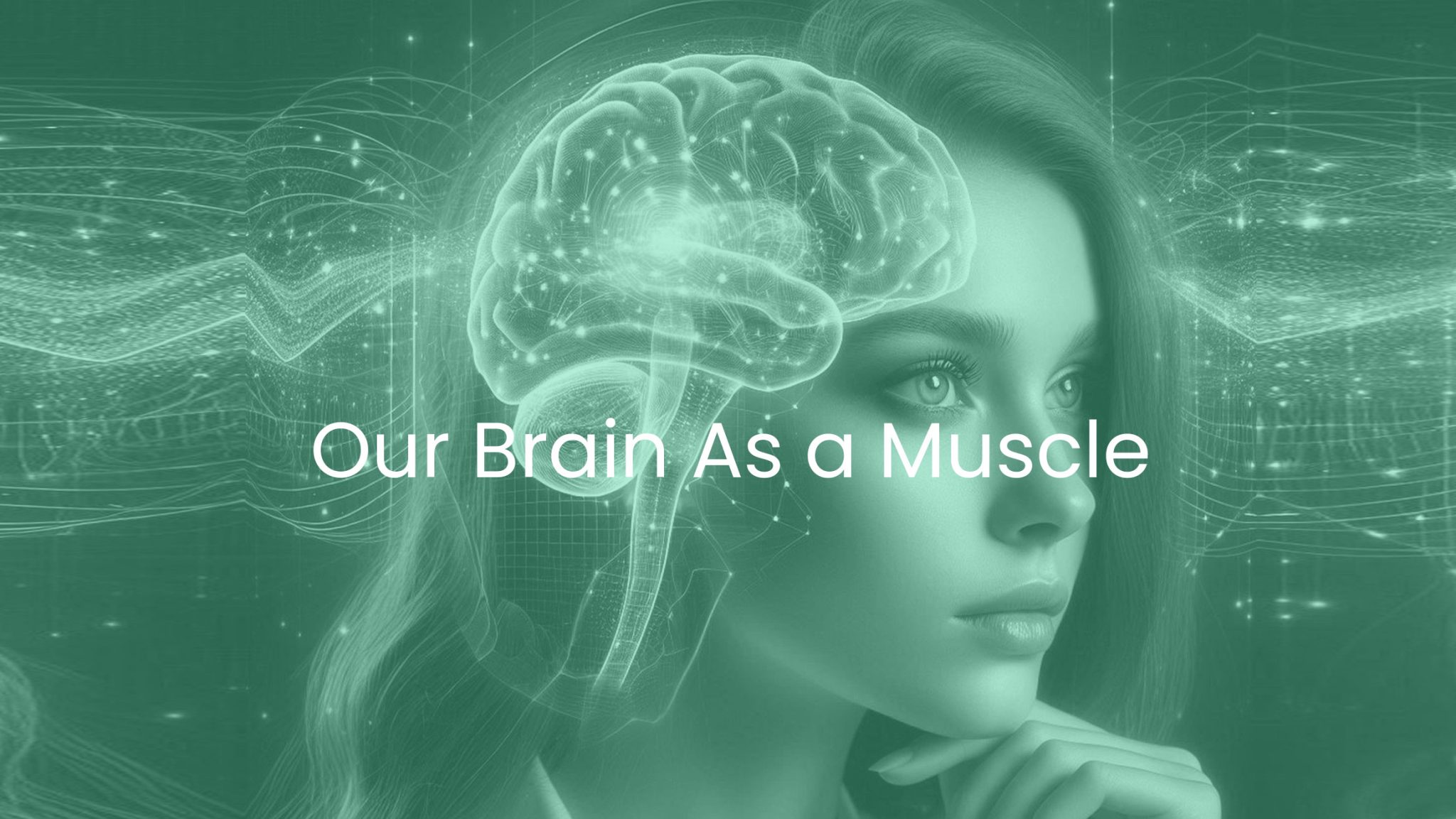 Our Brain As a Muscle – grantedwardsauthor.com