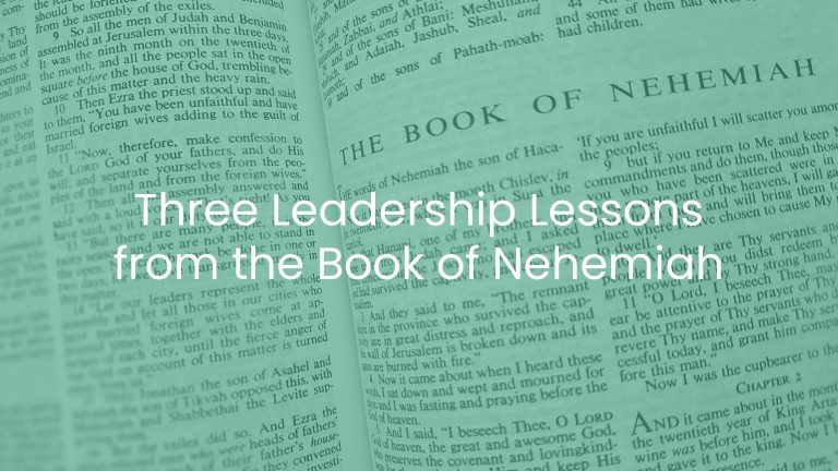 Three Leadership Lessons from the Book of Nehemiah – grantedwardsauthor.com