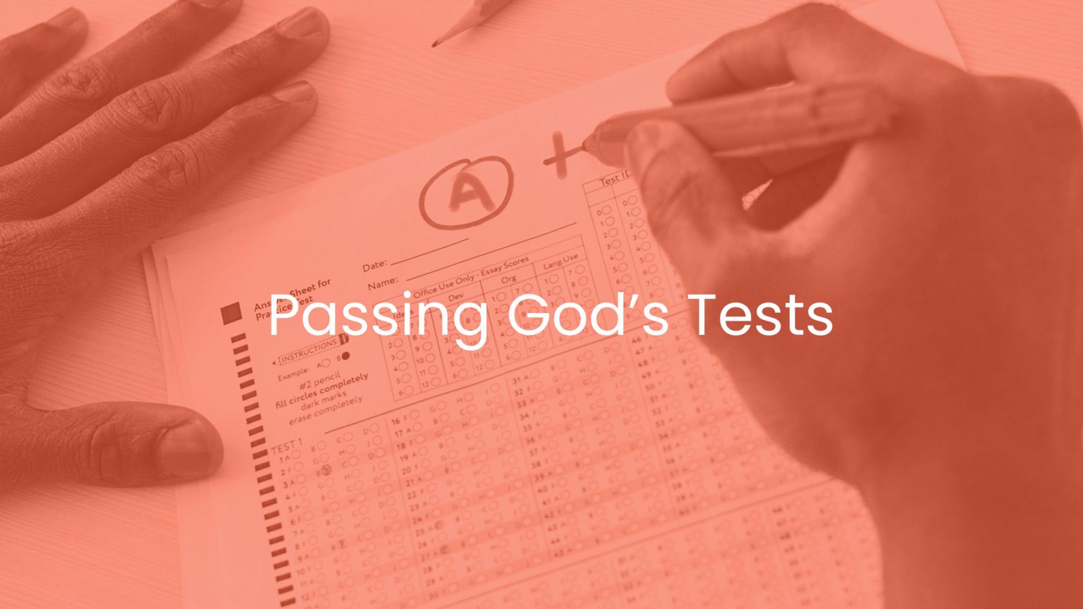 Passing God’s Tests – grantedwardsauthor.com