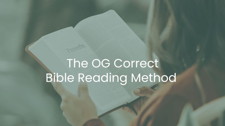 The OG Correct Bible Reading Method – grantedwardsauthor.com