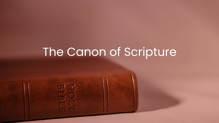 The Canon of Scripture – grantedwardsauthor.com