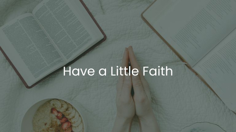 Have a Little Faith – grantedwardsauthor.com